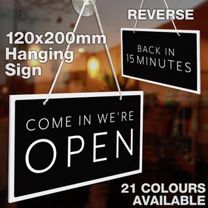 Come in We're Open Back in 15 Minutes Double Sided 3mm Rigid Hanging ...