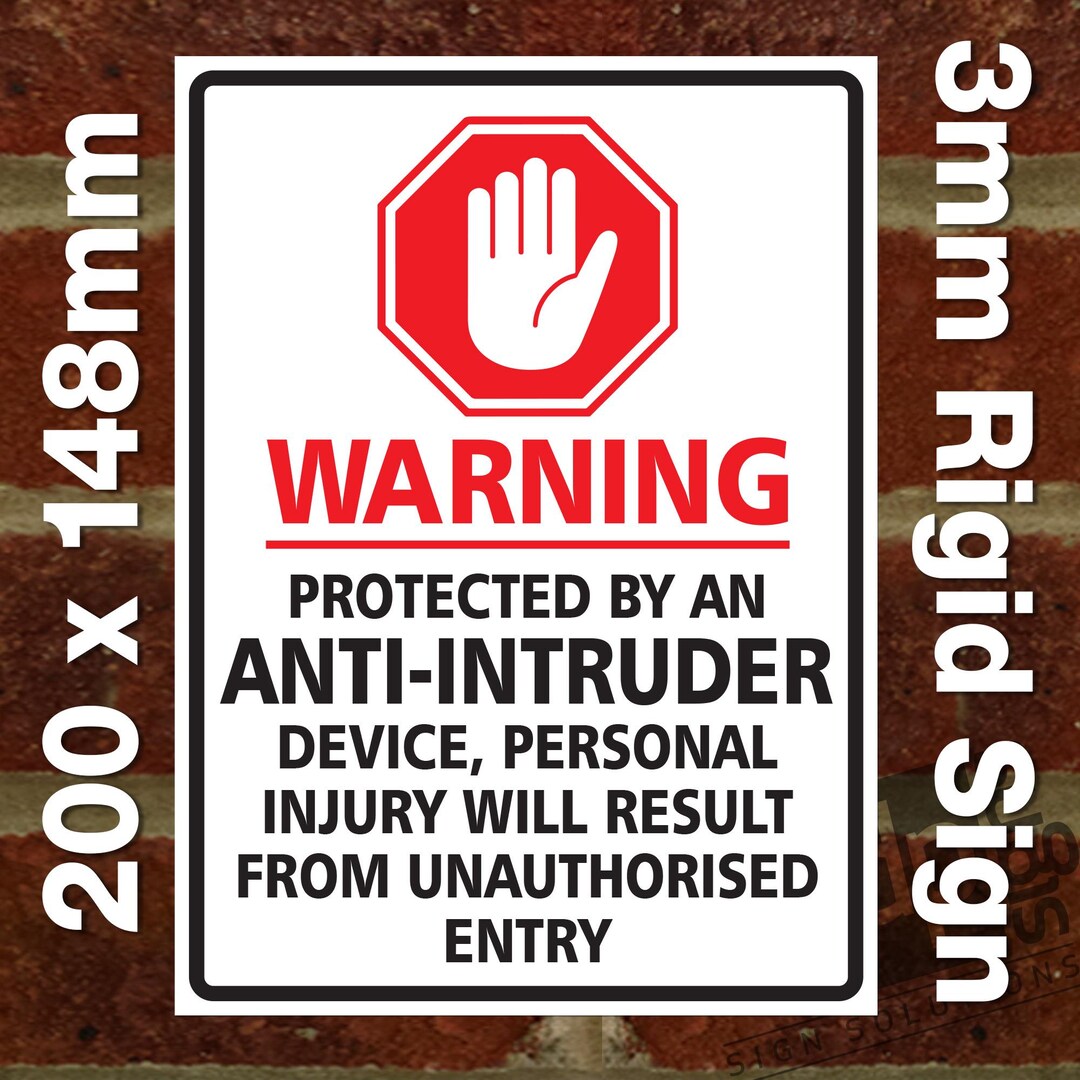 Warning - Protected by an Anti-intruder Device - External 3mm Rigid PVC ...