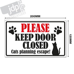 Please Keep Door Closed Cats Planning Escape 3mm Rigid Hanging Door ...