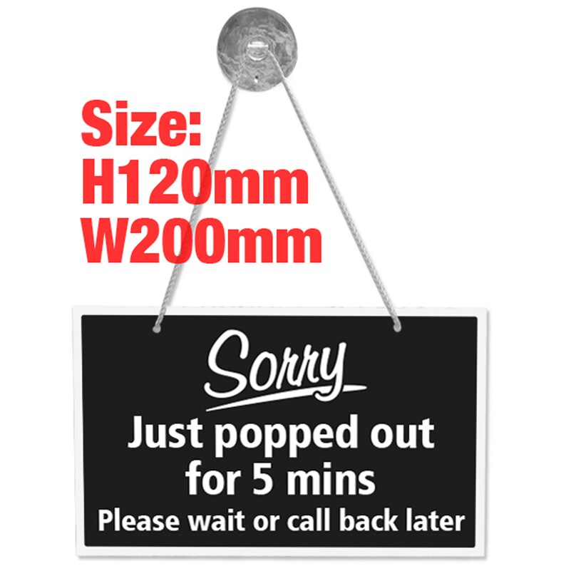 Sorry Just Popped Out for 5 Mins Please Wait or Call Back | Etsy
