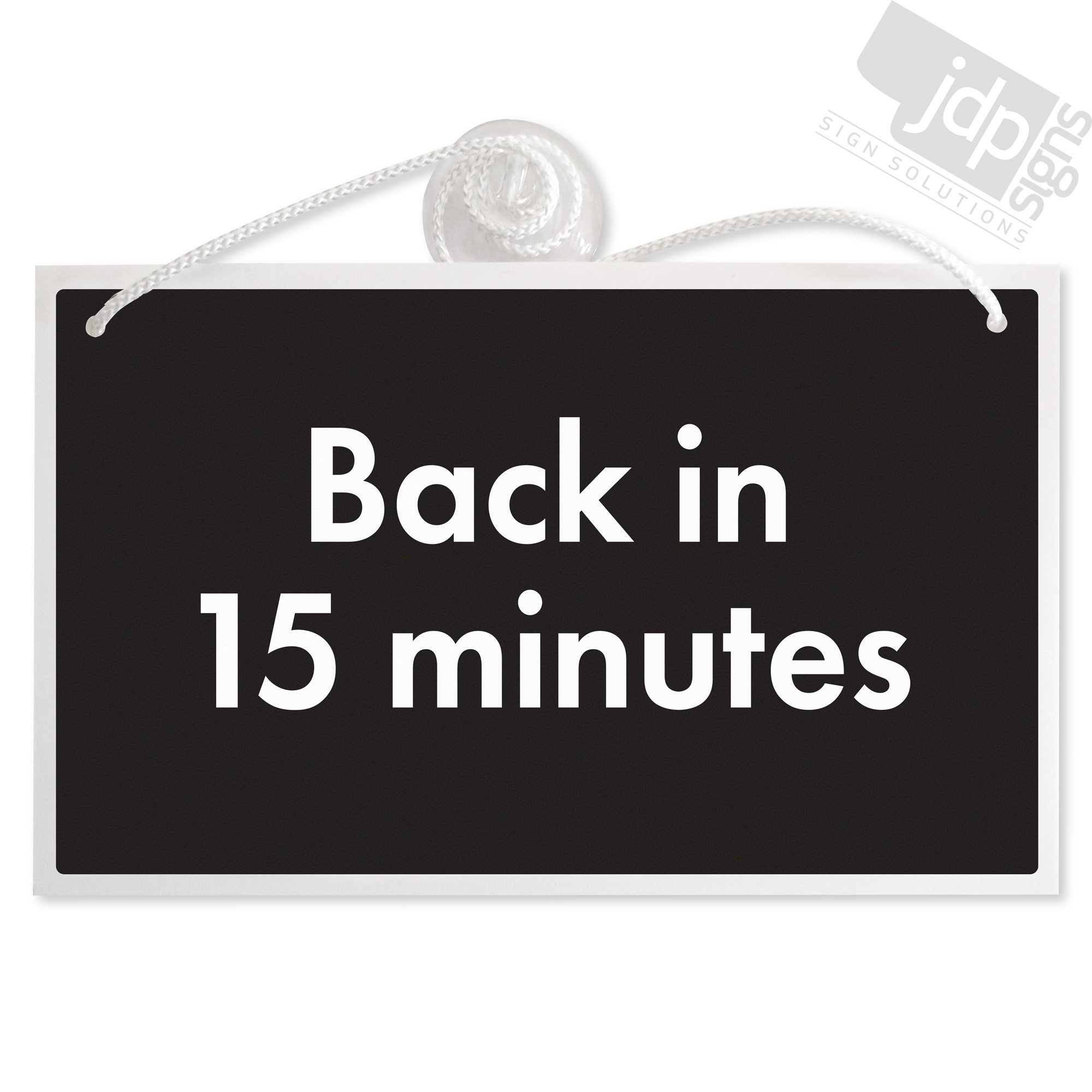 Back in 15 Minutes Hanging Sign, Shop Window/door - 120mm X 200mm Sign ...