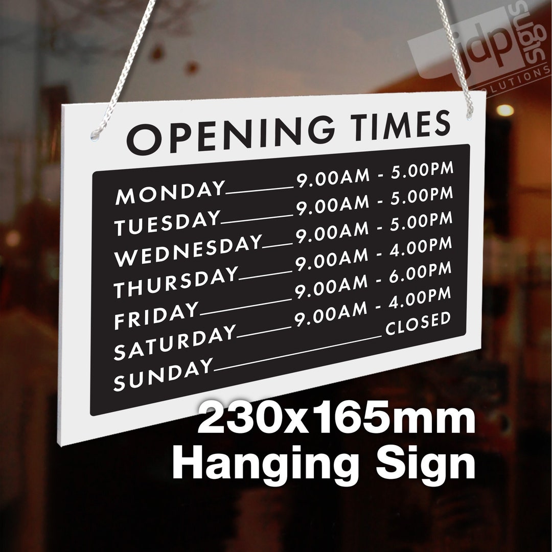 Bespoke Opening Times 3mm Rigid 165mm X 230mm Sign, Shop Window Door 21 ...