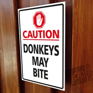 Caution Donkeys May Bite Warning Sign - External Waterproof 3mm Rigid ...