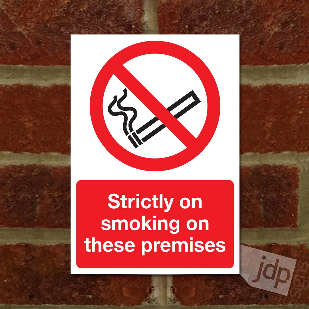 Strictly No Smoking on These Premises Sign External 3mm Rigid PVC Sign ...