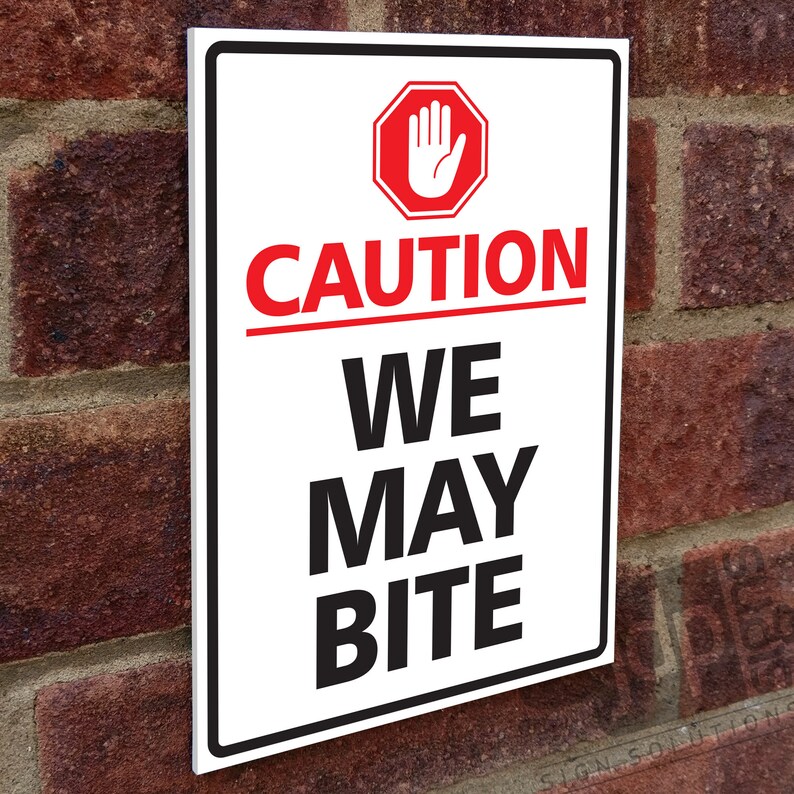 Caution Horse Goat Dog We May Bite - External Waterproof 3mm Rigid PVC ...