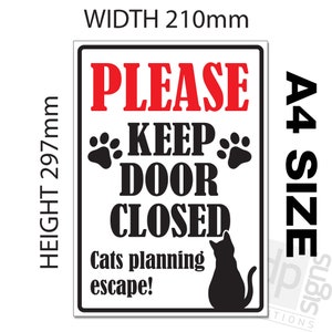 Please Keep Door Closed - Cats Planning Escape - External 3mm Rigid PVC ...