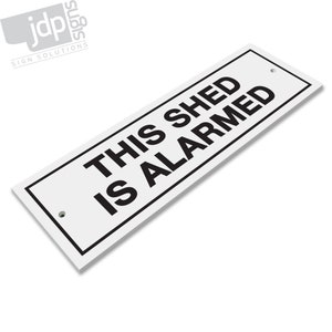 This Shed is Alarmed 3mm Rigid PVC Board Sign - 21 Colours - Etsy
