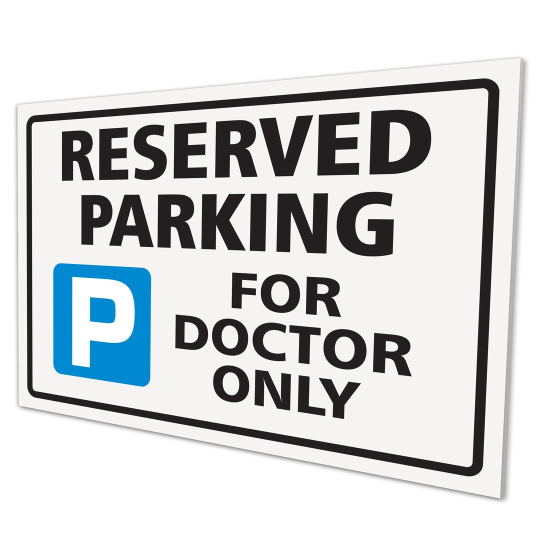 Reserved Parking for Doctor Only External 3mm Rigid PVC Sign 210x300mm ...