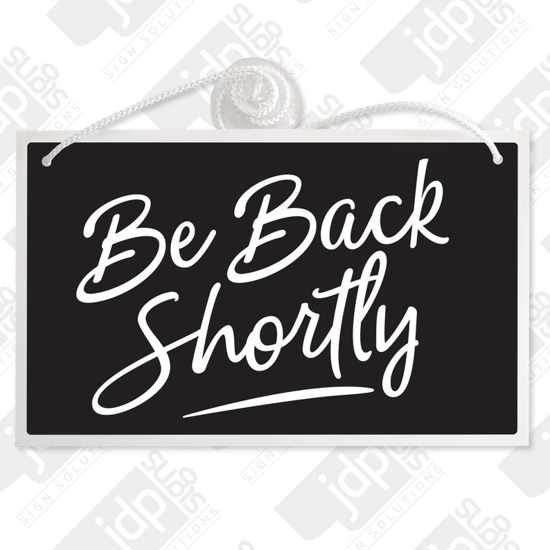 Be Back Shortly 3mm Rigid Hanging 120mm X 200mm Sign Shop - Etsy
