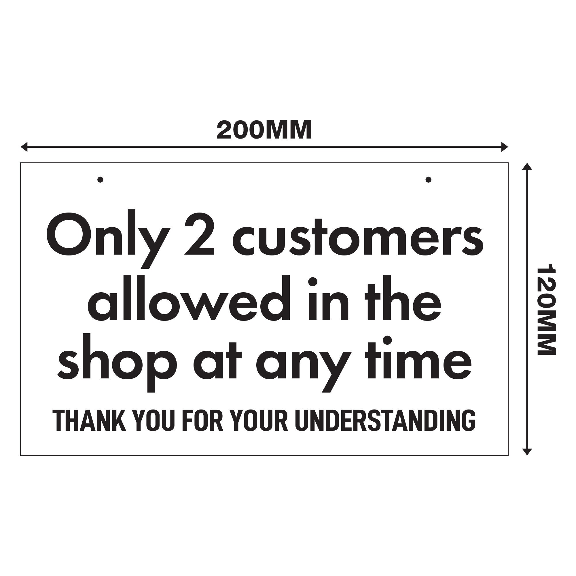 Only 2 Customers Allowed in the Shop at Any Time 3mm Rigid 120mm X ...