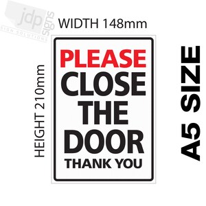 Please Close the Door - Thank You - External 3mm Rigid PVC Sign - 3 ...