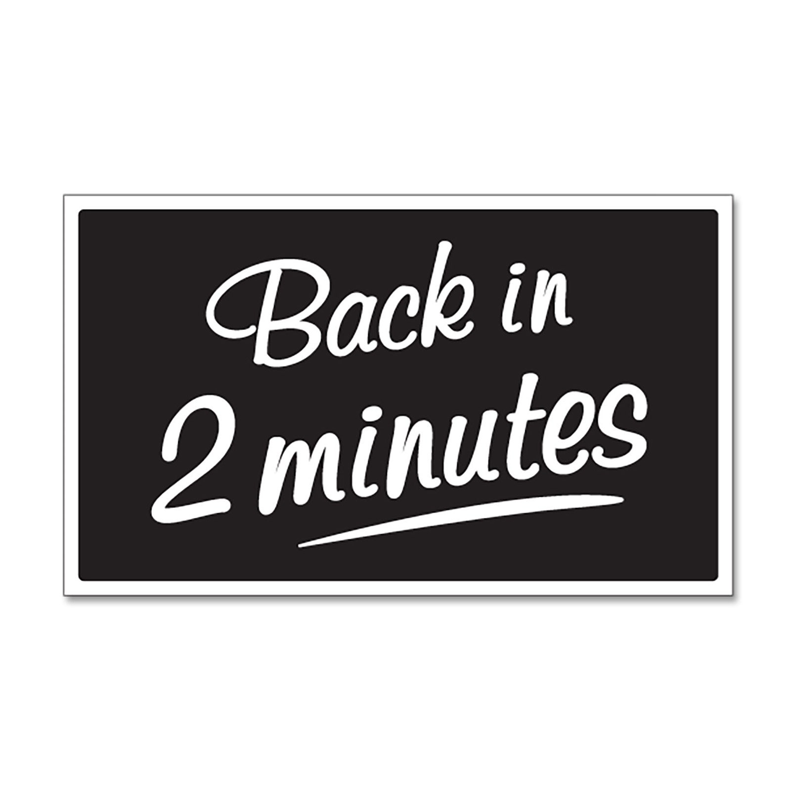 Back in 2 Minutes 3mm Rigid Hanging 120mm X 200mm Sign Shop - Etsy