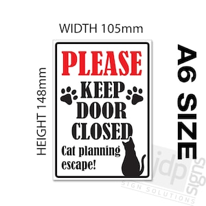 Please Keep Door Closed - Cat Planning Escape - External 3mm Rigid PVC ...