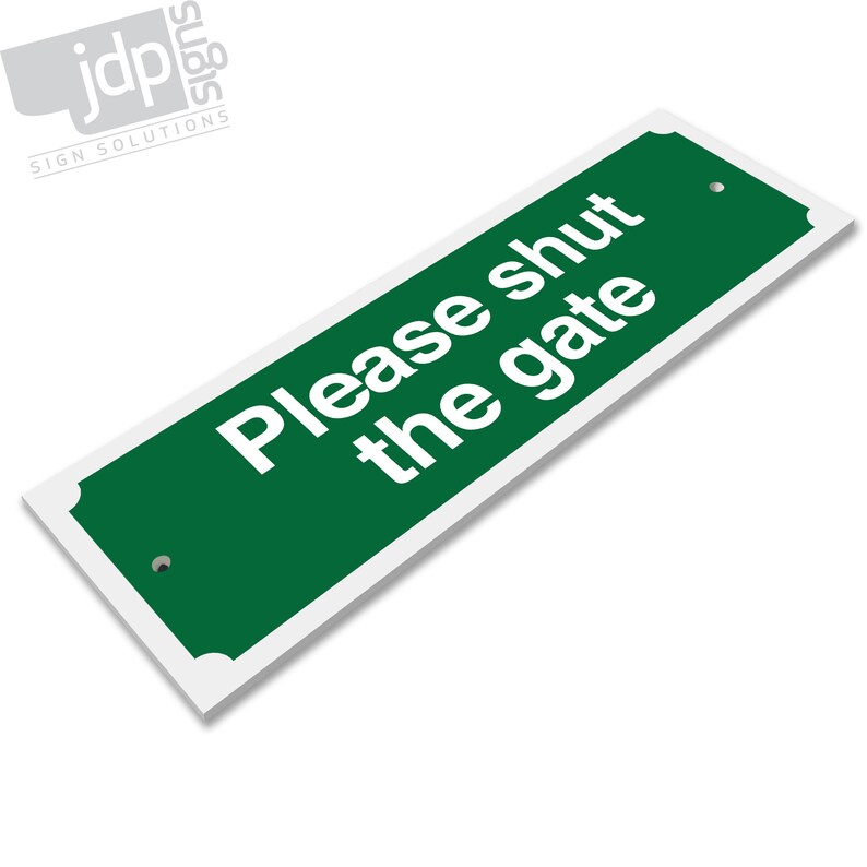 Please Shut the Gate 3mm Rigid PVC Board Sign 21 Colours - Etsy UK