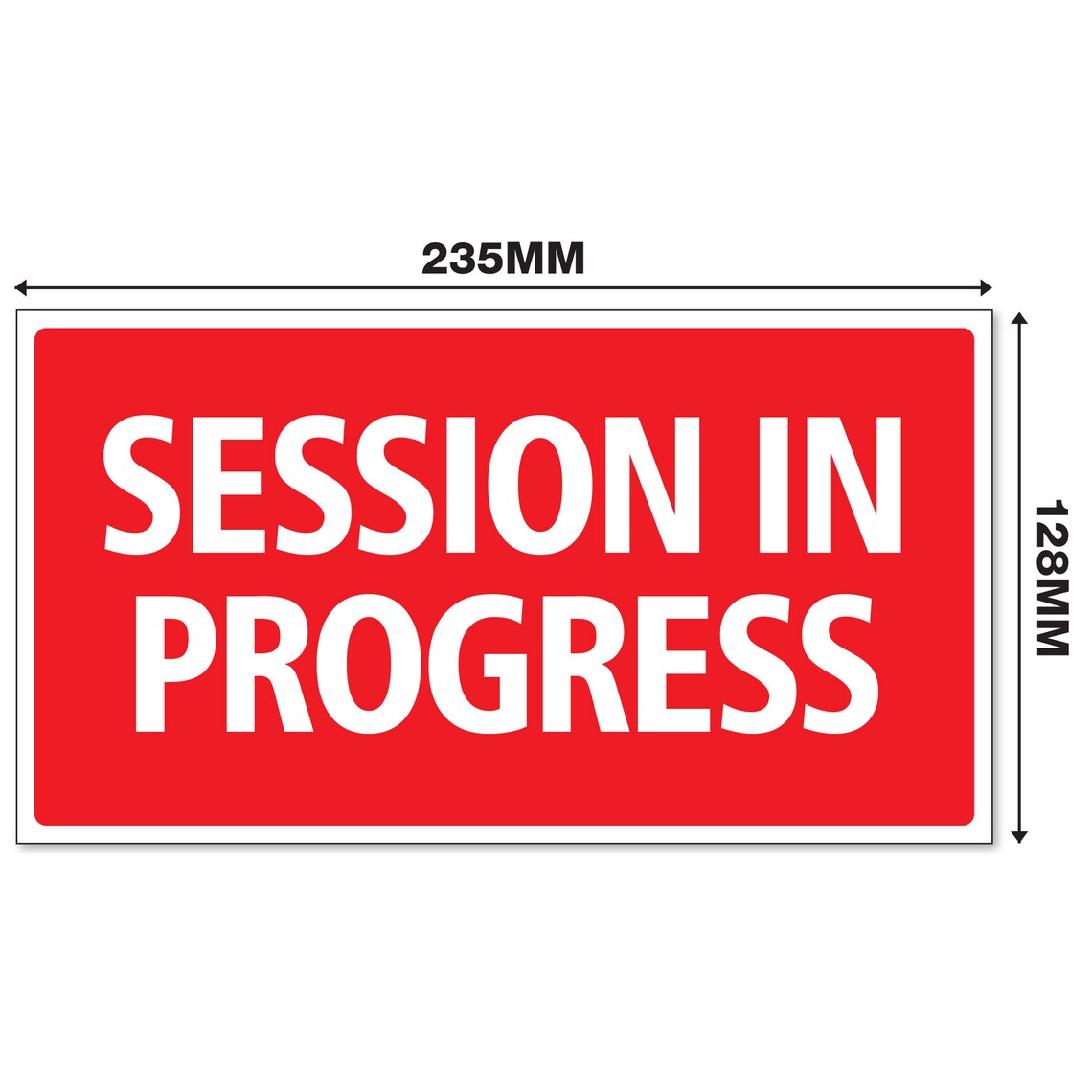 Session in Progress 3mm Rigid 127mm X 234mm Sign, Shop Window Door - 21 ...