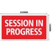 Session in Progress 3mm Rigid 127mm X 234mm Sign, Shop Window Door - 21 ...