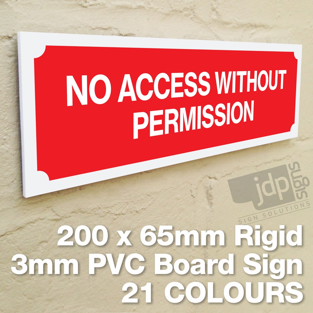 No Access Without Permission 3mm Rigid PVC Board Sign - 21 Colours - Etsy