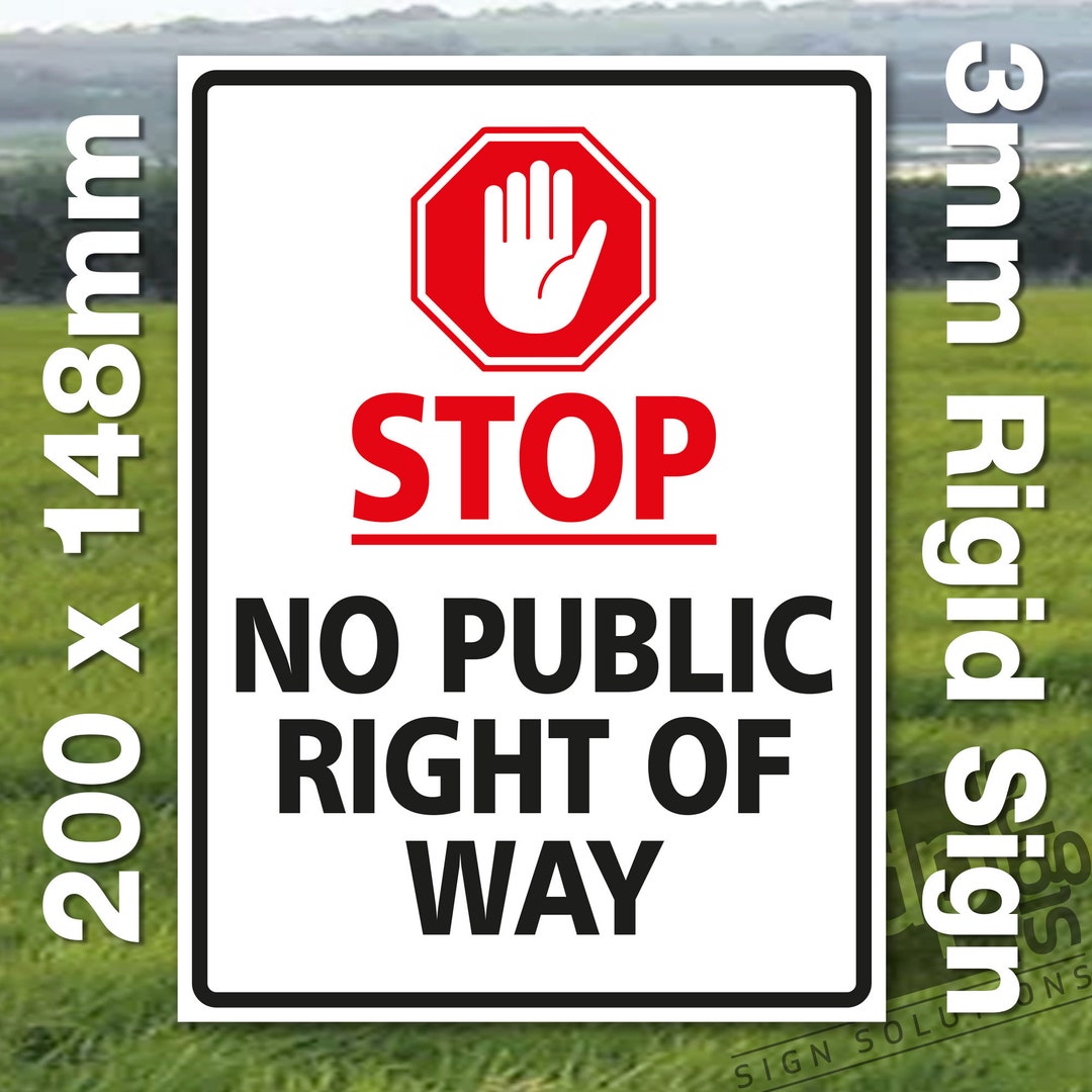 Stop No Public Right Of Way External Waterproof 3mm Rigid Pvc Board Sign Etsy