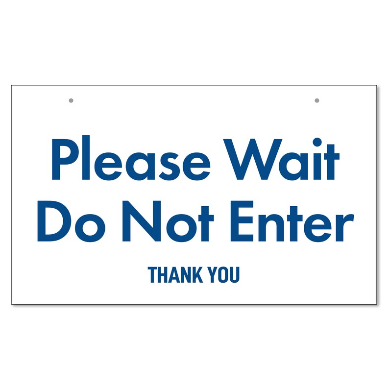 Please Wait - Do Not Enter 3mm Rigid 120mm X 200mm Sign, Shop Window ...