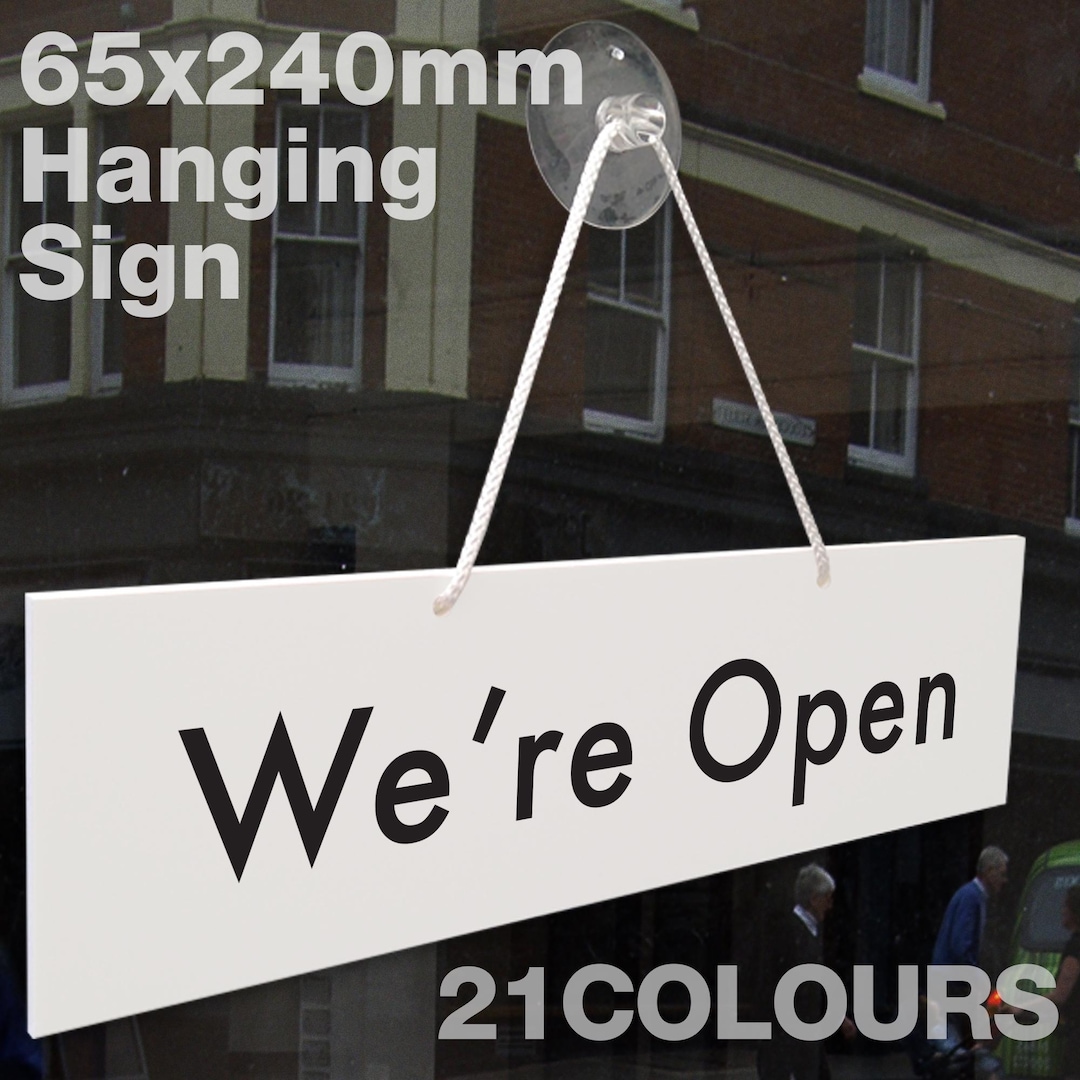 We're Open and Closed 3mm Rigid Hanging Sign 65mm X 240mm, Shop Window ...