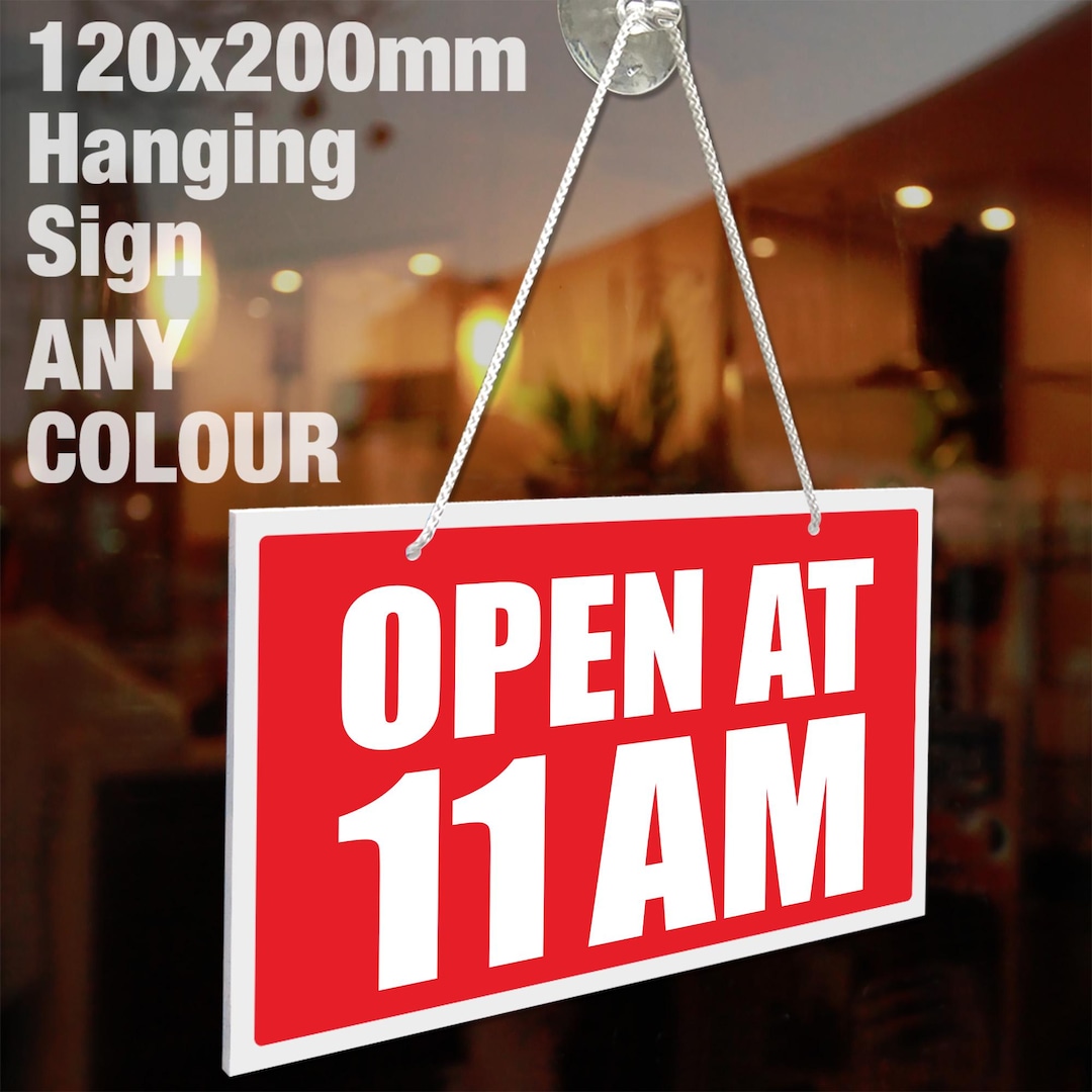 Open at 11AM 3mm Rigid 120mm X 200mm Sign, Shop Window Door - 21 ...