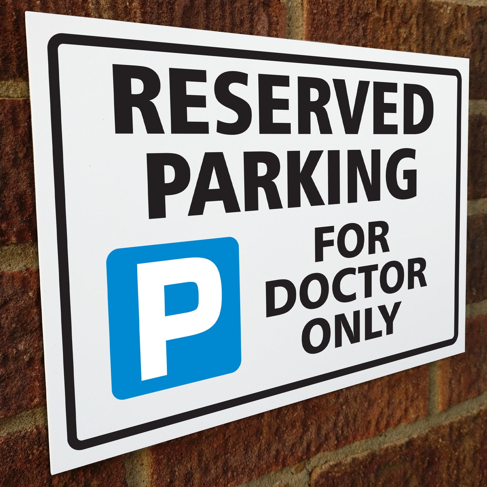 Reserved Parking for Doctor Only - External 3mm Rigid PVC Sign ...