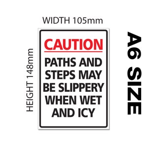 Caution Paths and Steps May Be Slippery When Wet or Icy - External 3mm ...
