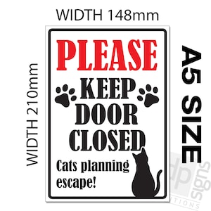 Please Keep Door Closed - Cats Planning Escape - External 3mm Rigid PVC ...