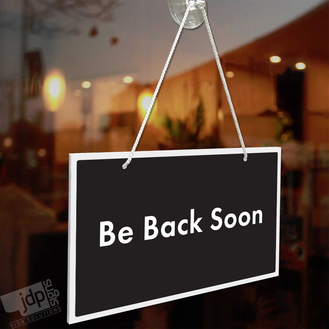 Be Back Soon Hanging Sign, Shop Window/door 120mm X 200mm Sign 21 ...