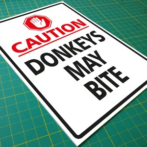 Caution Donkeys May Bite Warning Sign - External Waterproof 3mm Rigid ...