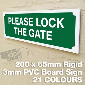 Please Lock the Gate 3mm Rigid PVC Board Sign - 21 Colours - Etsy UK