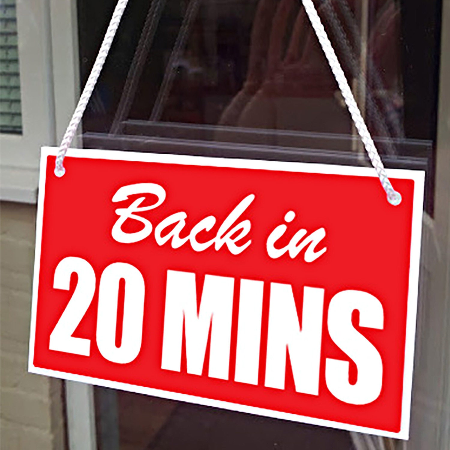 Small Back in 20 Minutes 3mm Rigid Hanging 70mm X 115mm Sign | Etsy