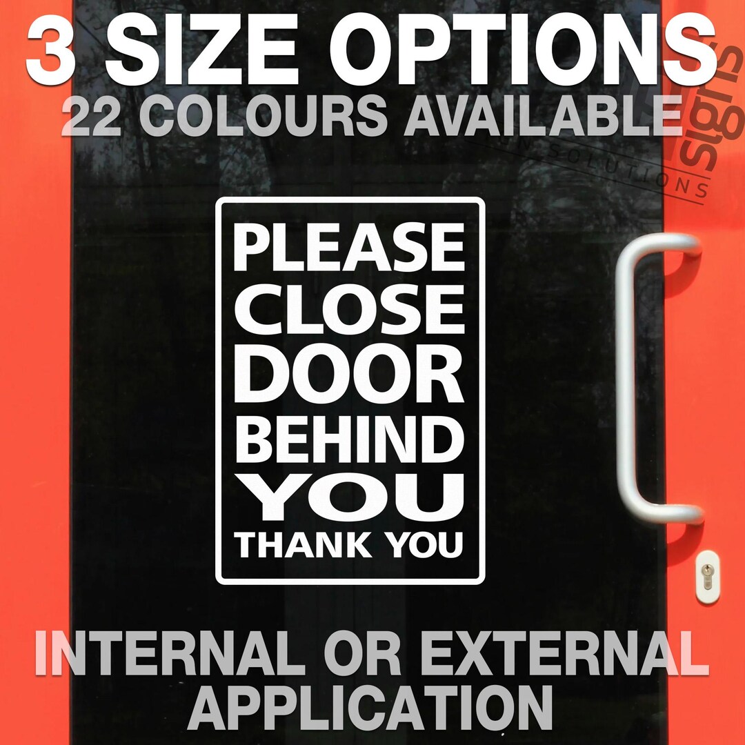 Please Close Door Behind You - Thank You - Window Door Wall Sticker ...