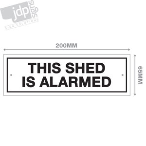 This Shed is Alarmed 3mm Rigid PVC Board Sign - 21 Colours - Etsy