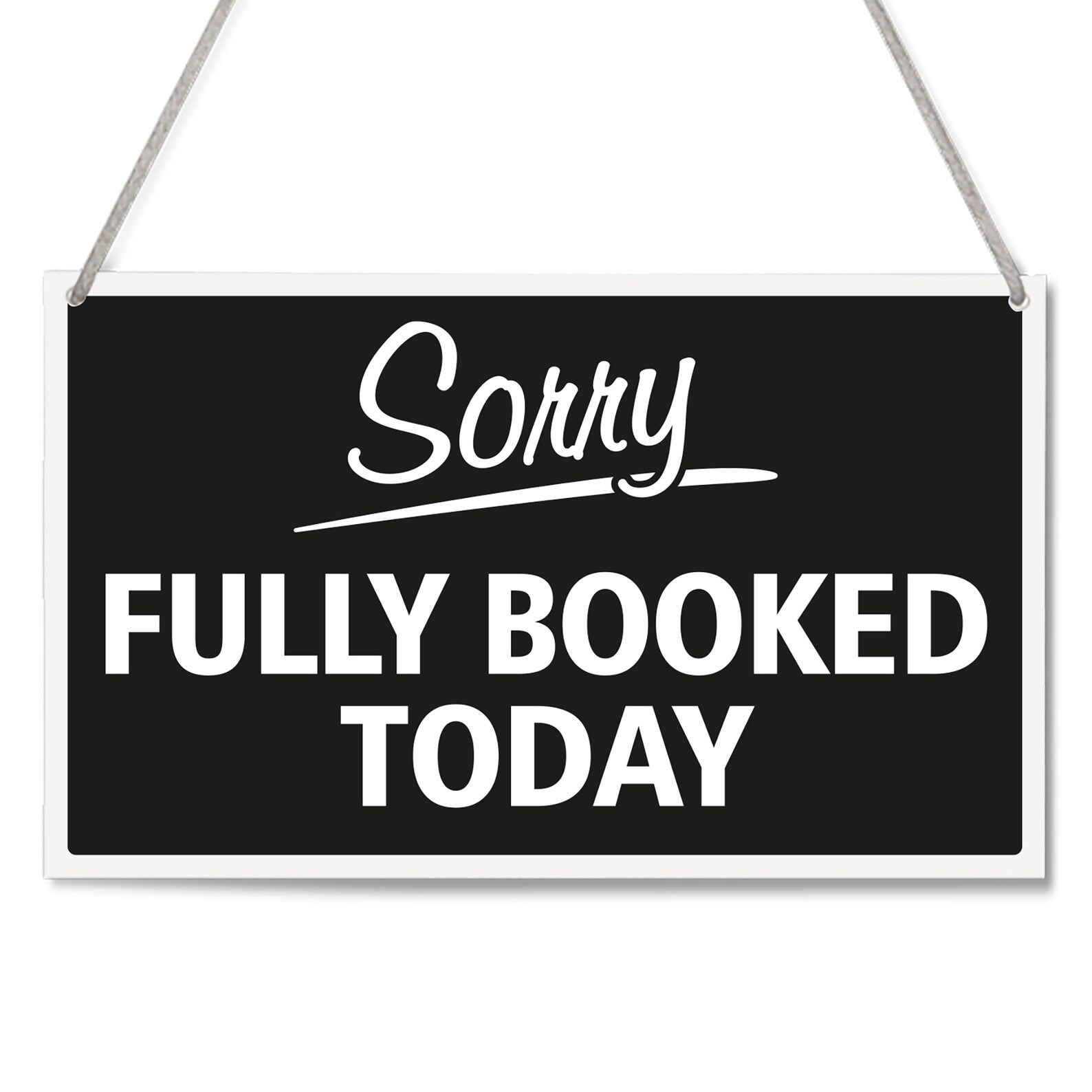 Sorry Fully Booked Today 3mm Rigid 140mm X 230mm Sign Shop - Etsy
