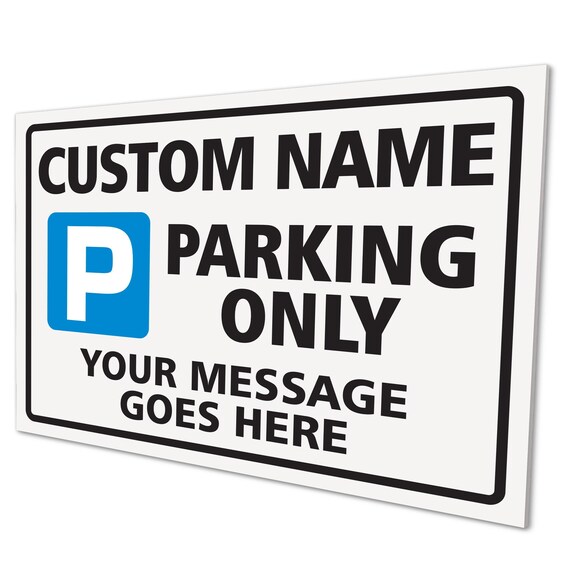 Custom Made Parking Sign Personalised for Your Requirements | Etsy