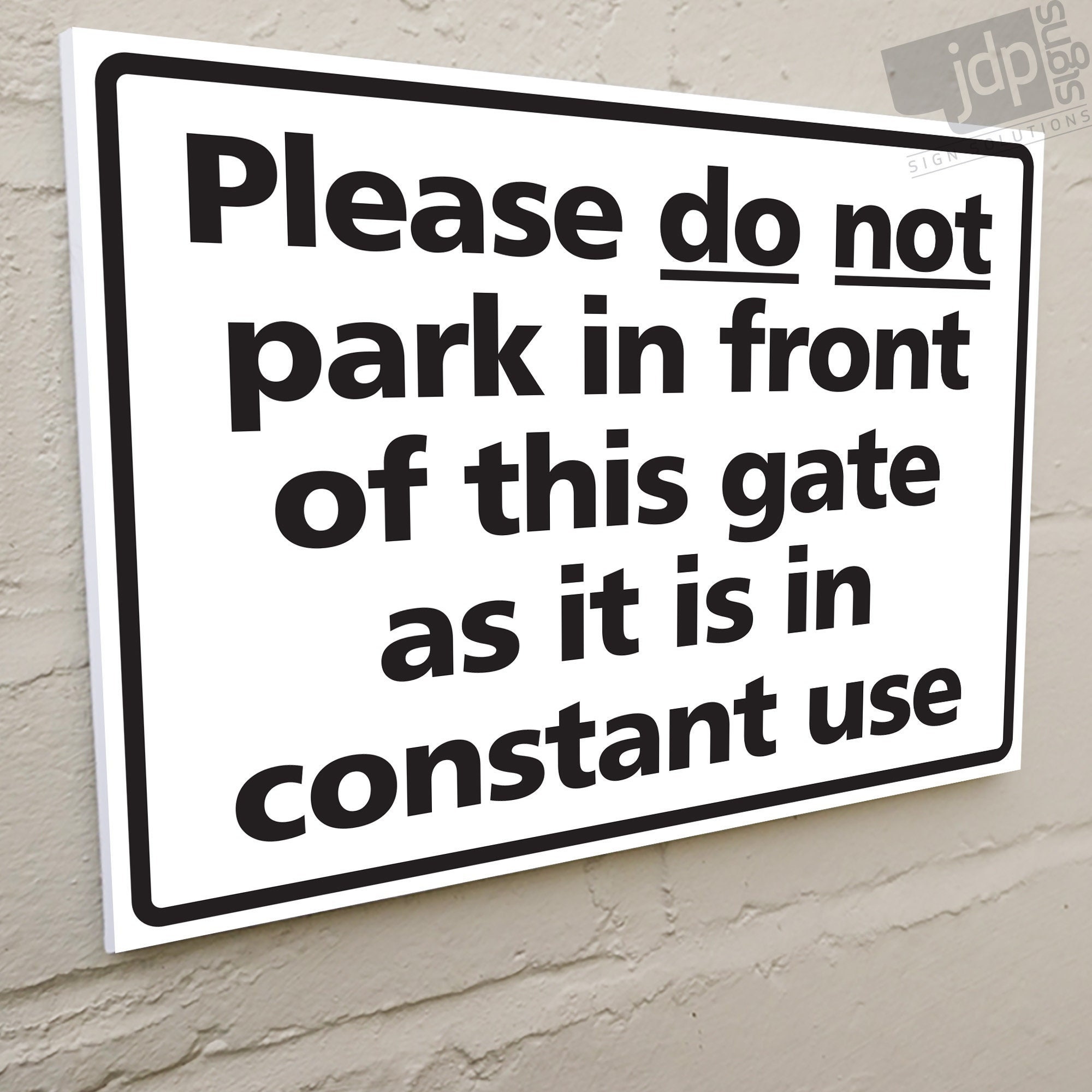 Please Do Not Park in Front of This Gate as It is in Constant Use - 148 ...