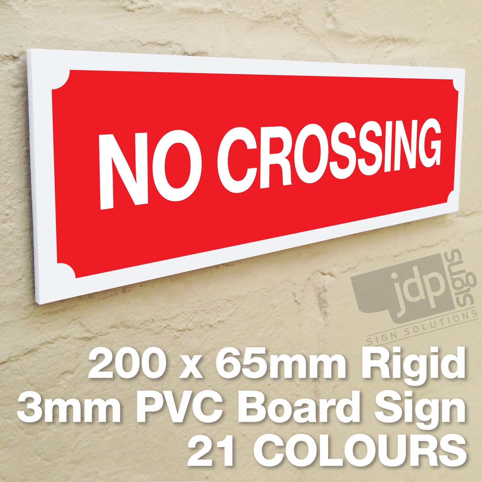 No Crossing 3mm Rigid PVC Board Sign - 21 Colours - Etsy UK