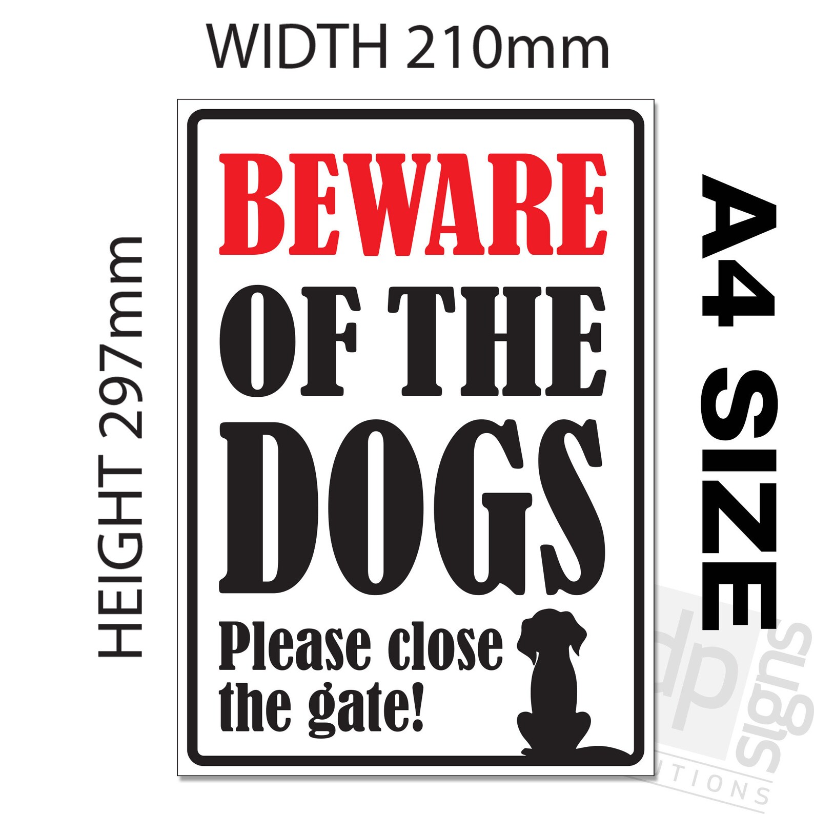 Beware of the Dogs - Please Close the Gate! - External 3mm Rigid PVC ...