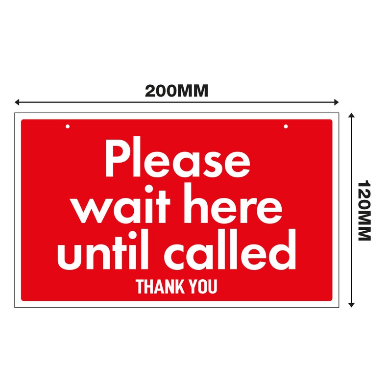 Please Wait Here Until Called 3mm Rigid 120mm X 200mm Sign - Etsy UK