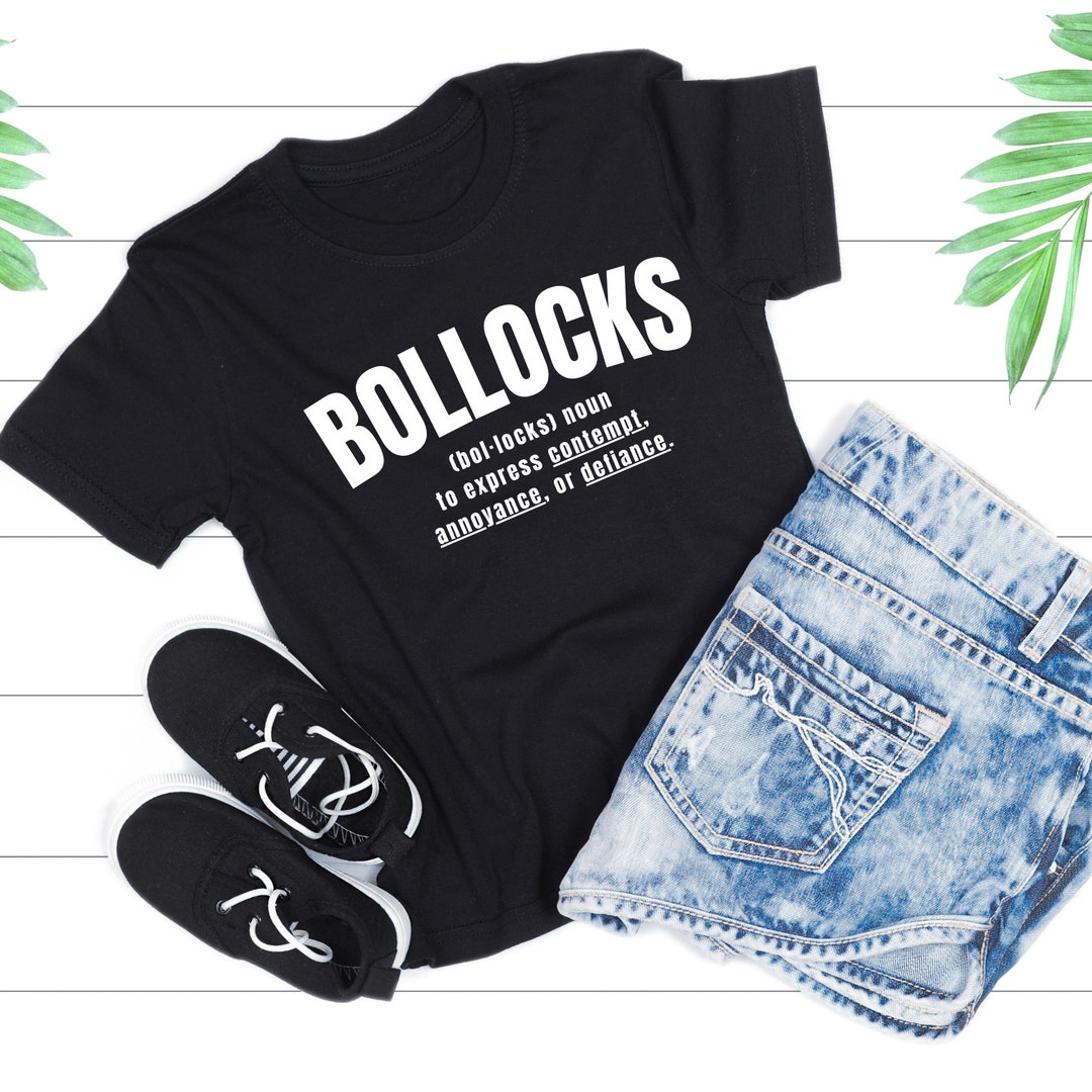 Funny British Slang Bollocks T Shirt, British Rude Adult Shirt, Funny ...