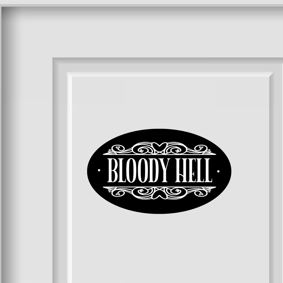 Funny British Bloody Hell Sign Oval Plaque (other Options Available ...