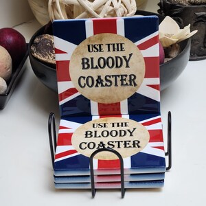 Funny British Use the Bloody Coaster Round or Square Ceramic Coasters ...