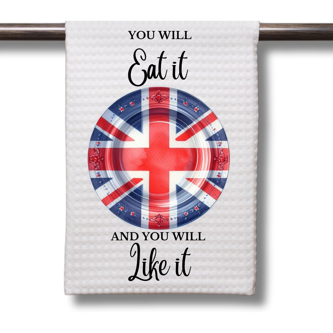 Funny Eat It and Like It British Union Jack Tea Towel, Dinner Kitchen ...