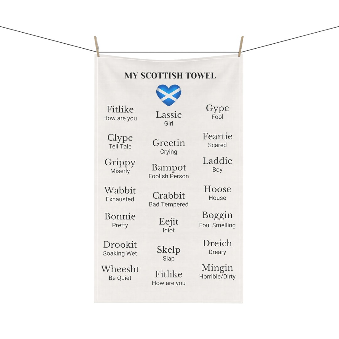 My Scottish Towel Kitchen Towel. Doric Scotland Words Towel, Scots ...