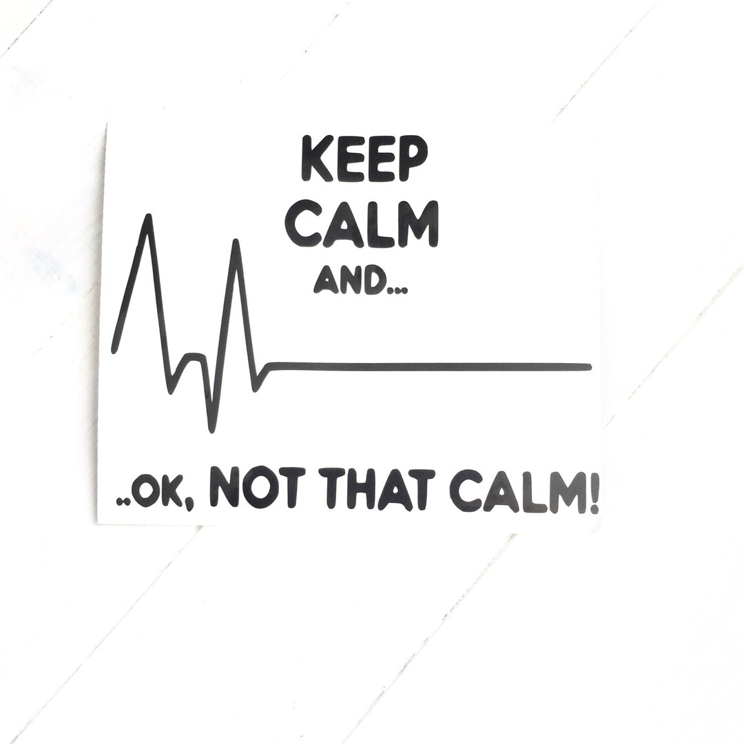 DIY Keep Calm, OK NOT That Calm Vinyl Decal - Etsy