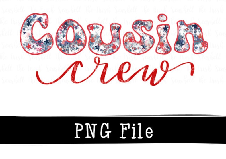 Cousin Crew PNG, Cousin Design, Cousin Tshirt Design, Fourth of July ...