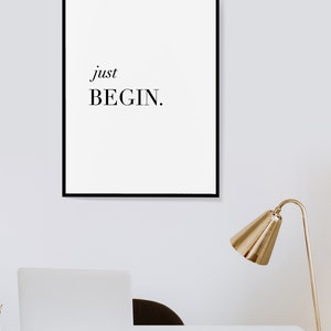 Just Begin, Inspirational Wall Art, Motivational Wall Decor, Office ...