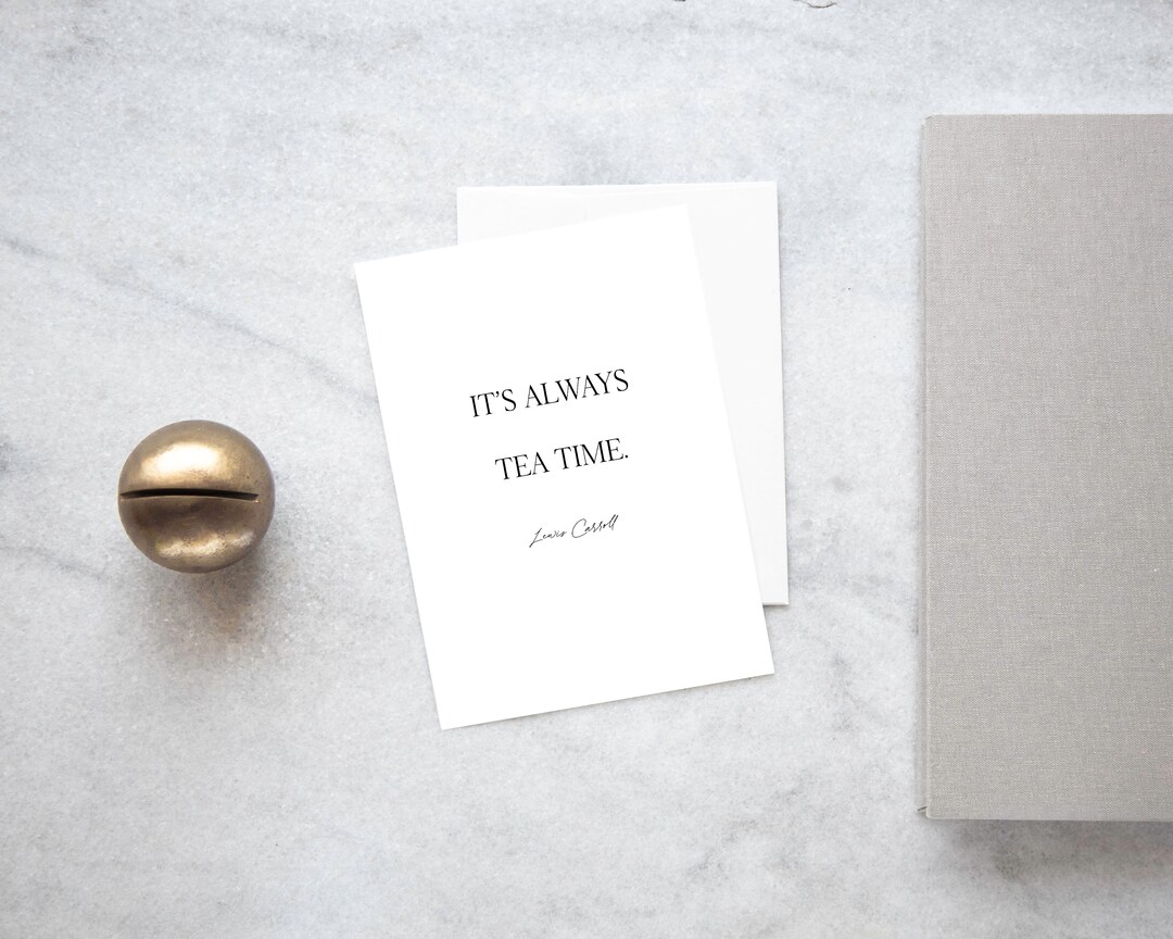 It’s Always Tea Time,alice in Wonderland Greeting Card,lewis Carroll ...