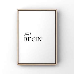 Just Begin, Inspirational Wall Art, Motivational Wall Decor, Office ...